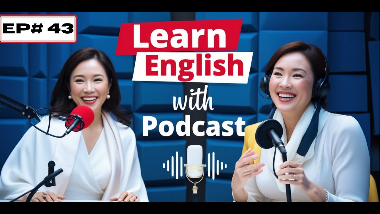 Learn English quickly with Smart Podcast | Episode 43 - YouTube