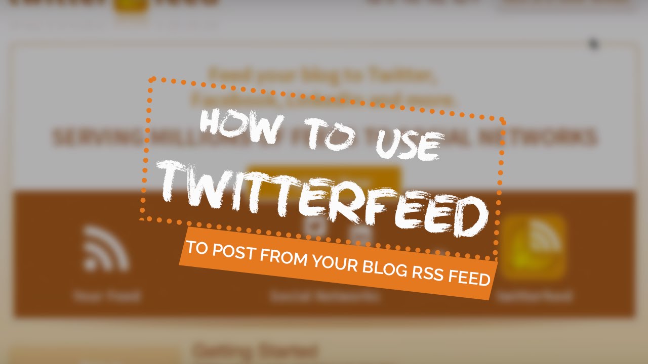 How to Use TwitterFeed to Post from Your Blog RSS Feed - YouTube
