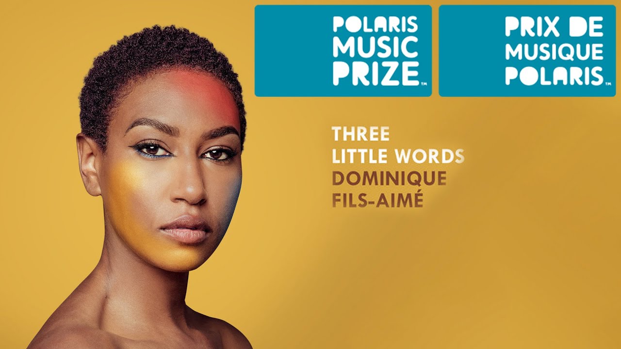 Best Full-Length Canadian Album | Dominique Fils-Aimé | Three Little ...