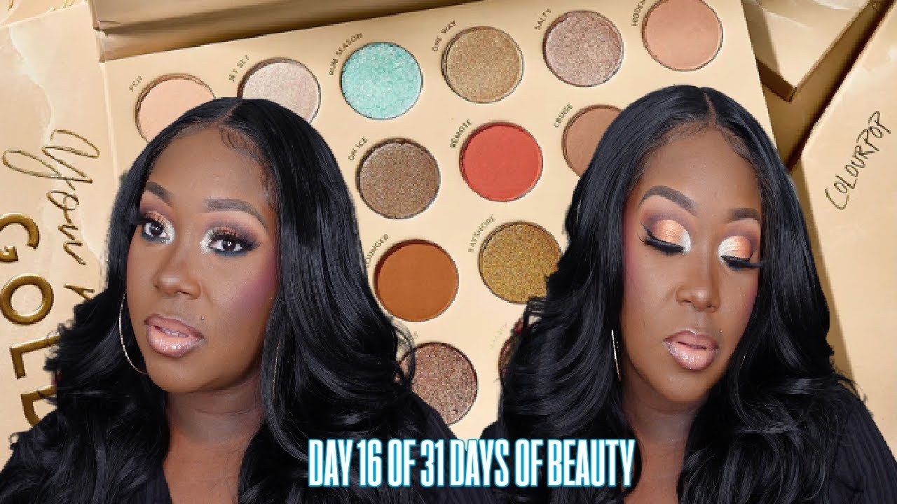 COLOURPOP YOURE GOLDEN DAY 16 OF 31 DAYS OF BEAUTY - YouTube