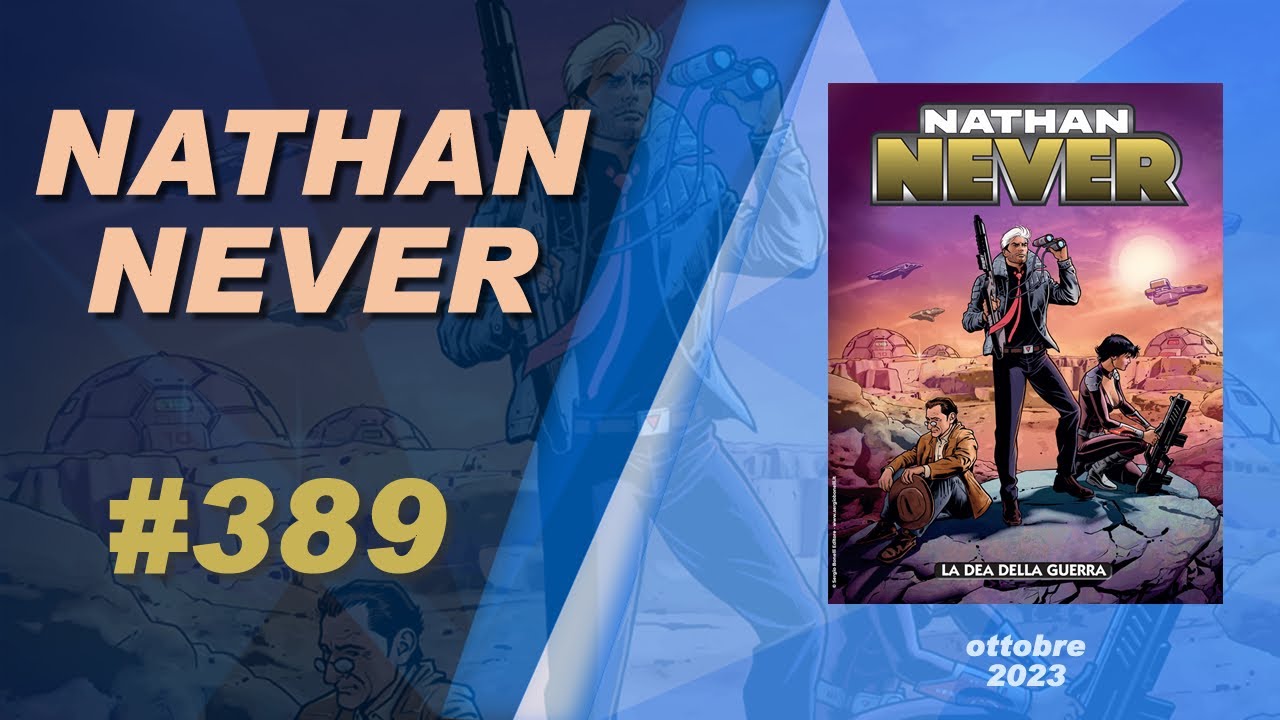 Nathan Never 389 - La dea della guerra - YouTube