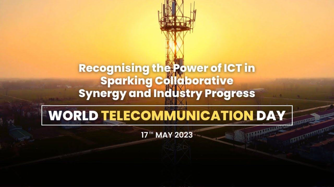 Recognising the impact of ICT | World Telecommunication Day - YouTube