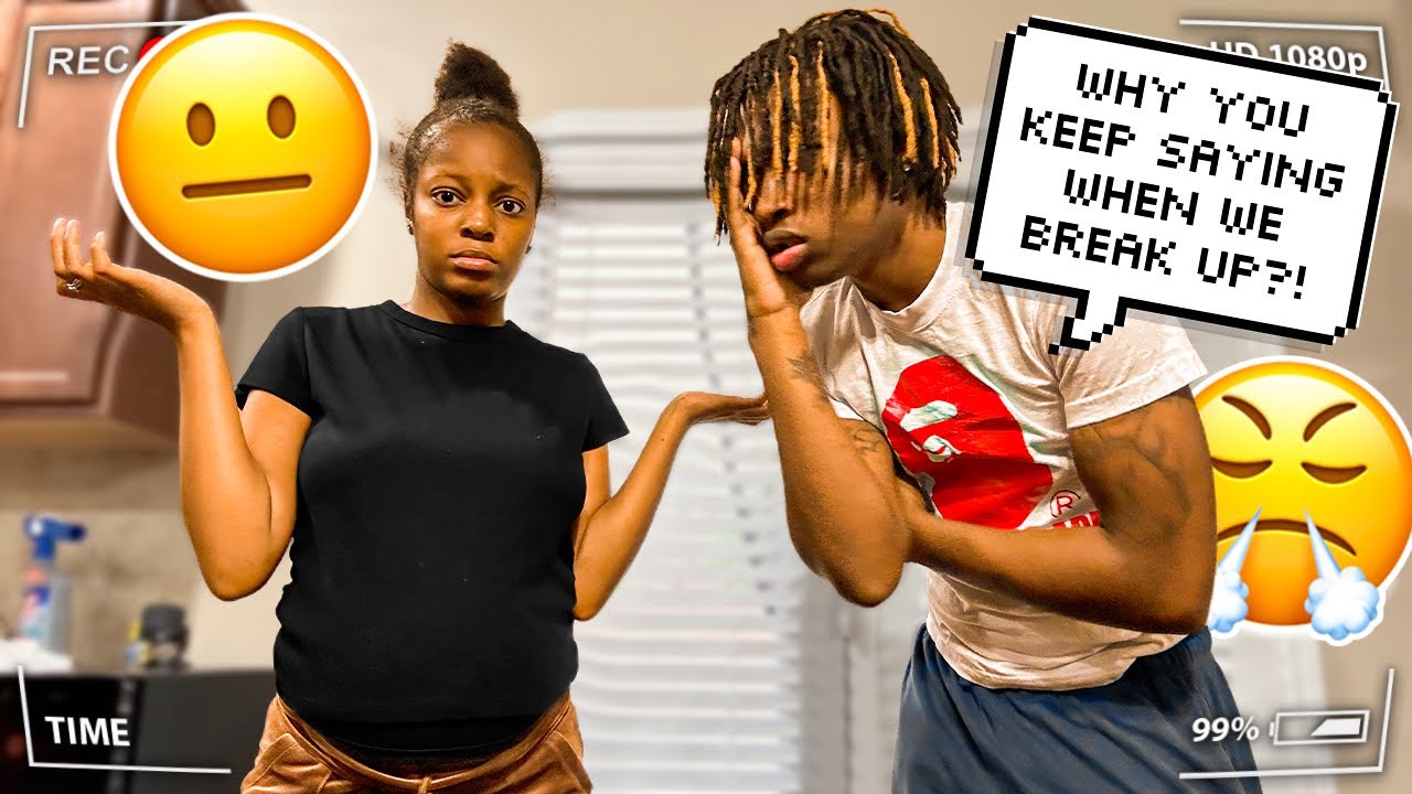 CONSTANTLY SAYING “WHEN WE BREAK UP” TO SEE HOW MY BOYFRIEND REACTS ...