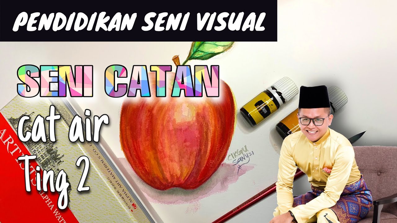 CAT AIR | WATERCOLOUR | APPLE | SENI CATAN | PSV KSSM TING 2 | Cikgu ...