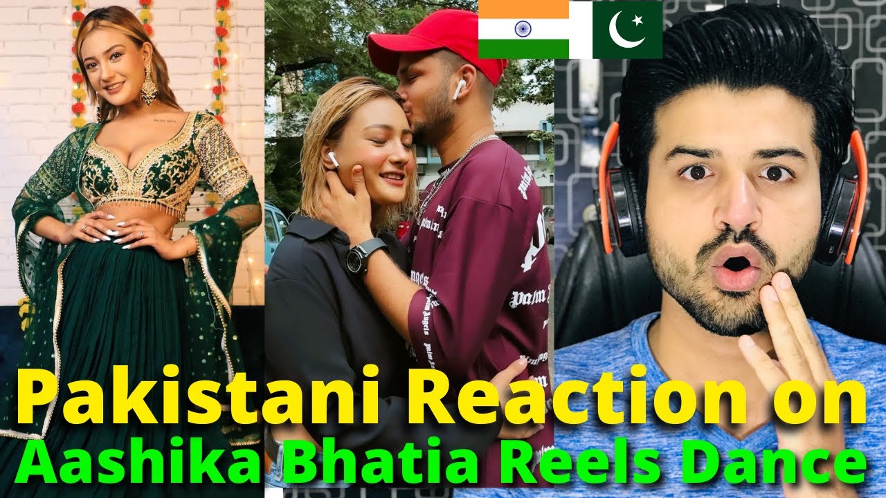 Pakistani React on Aashika Bhatia New REELS VIDEOS | Indian Tik Toker ...