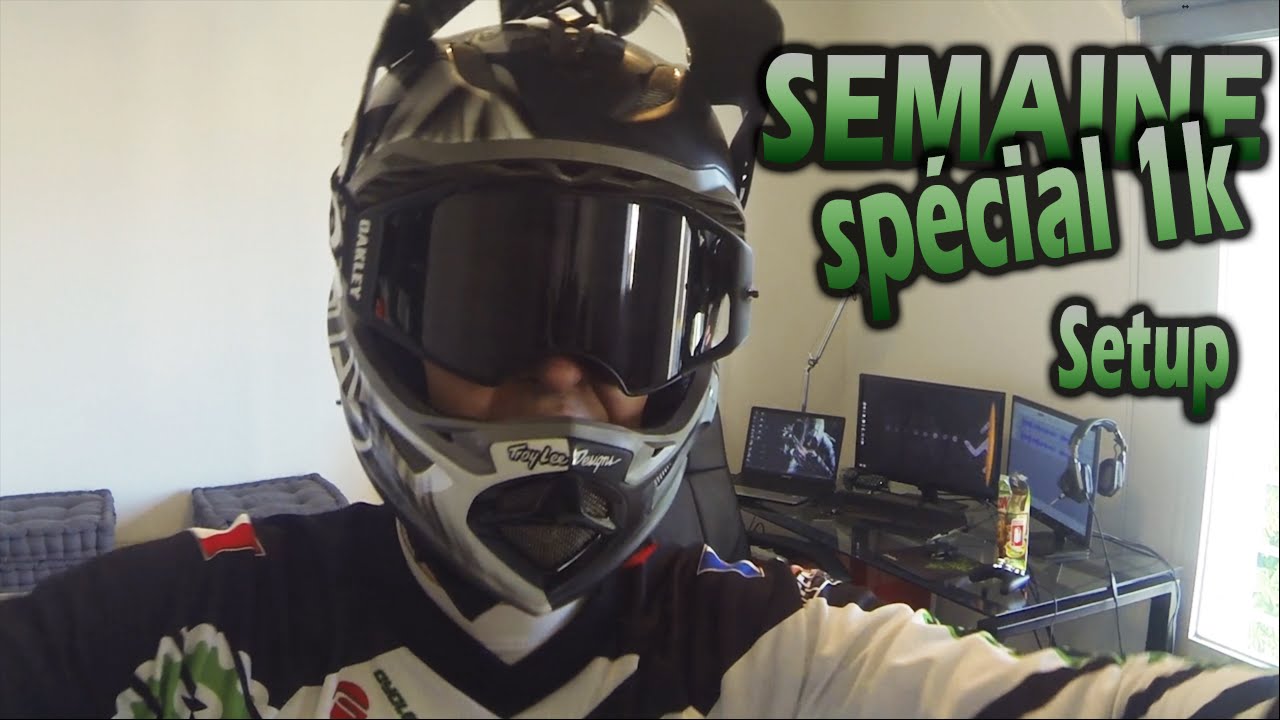 Semaine spécial 1K | Setup complet [#4 - FR] - YouTube