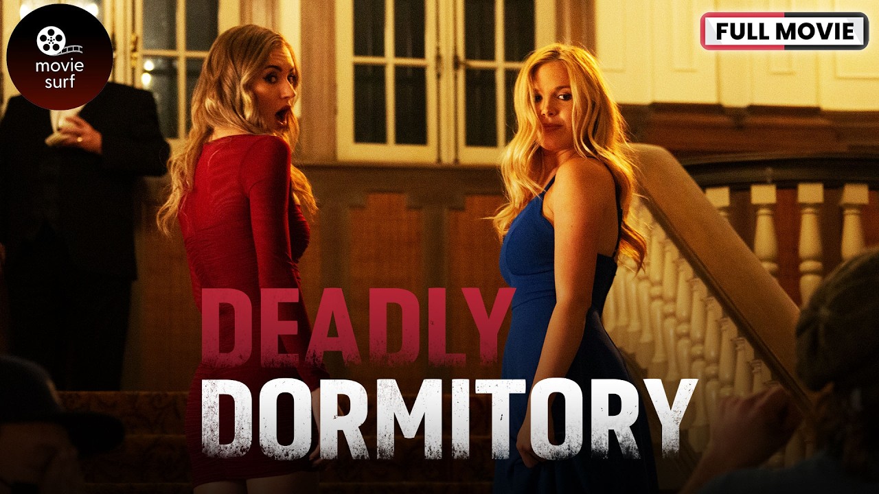 Deadly Dormitory (2021) | Jocelyn Saenz & Grace Patterson | Full Movie ...