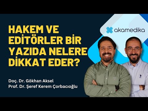 Hakemler ve Editörler bir yazıda nelere dikkat eder?