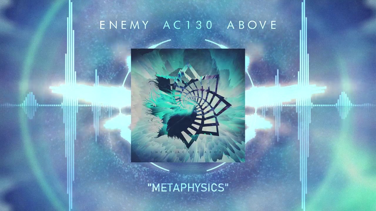 ENEMY AC130 ABOVE - METAPHYSICS - YouTube