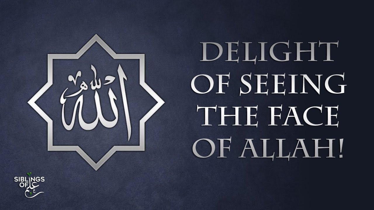 Delight of seeing the face of Allah | Shaykh Muhammad al-Dido al ...