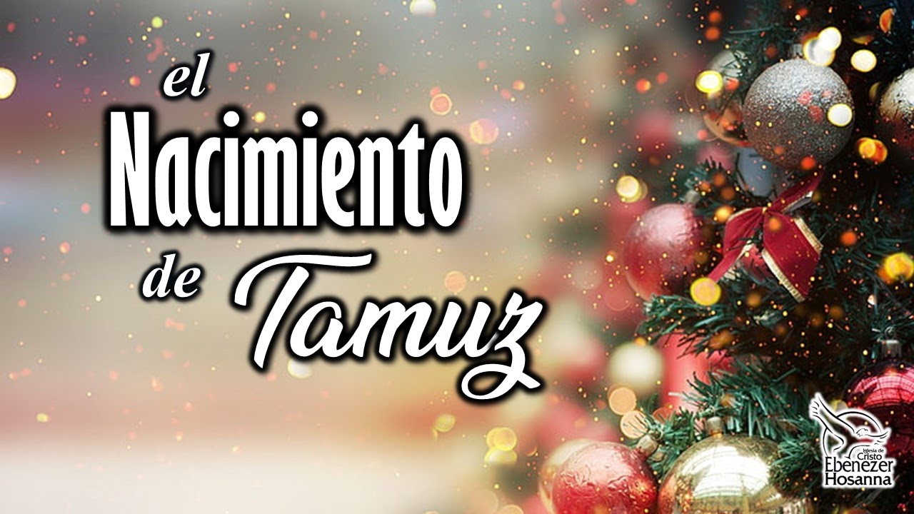 EL NACIMIENTO DE TAMUZ - Pastor Gustavo Padilla - YouTube