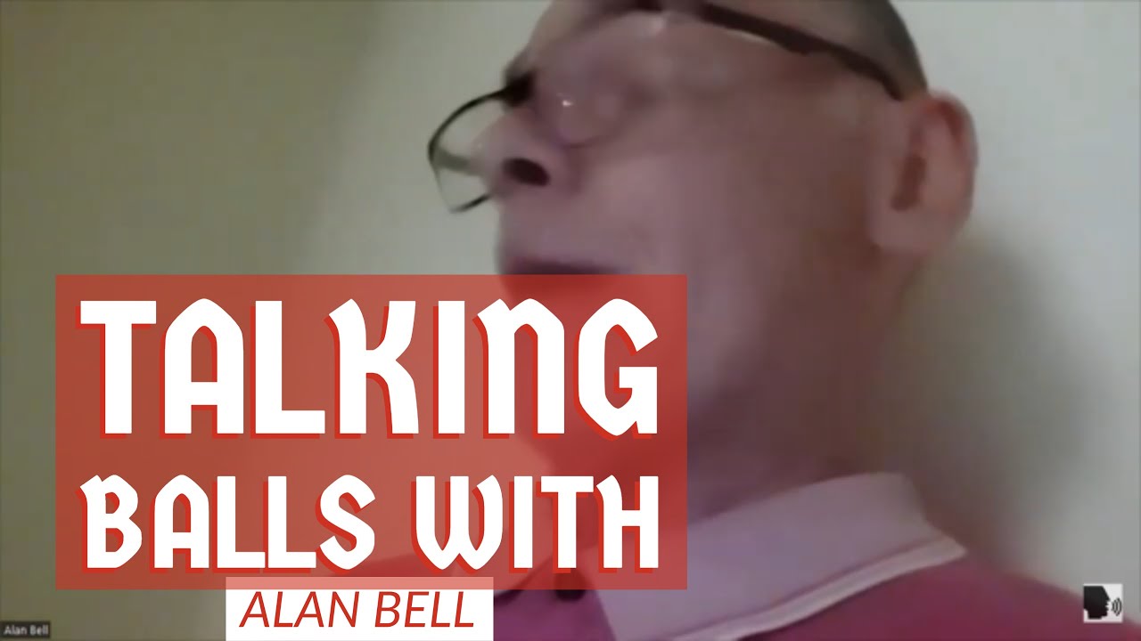 TALKING BALLS Episode 72 with coach and teacher to World Champions Alan ...