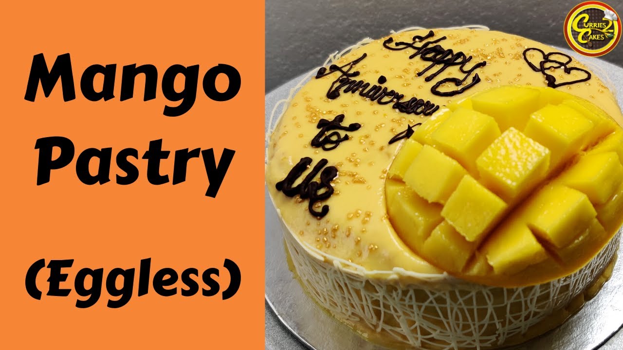 Mango Pastry Recipe Without Oven | Eggless Mango Gâteaux | Mango ...