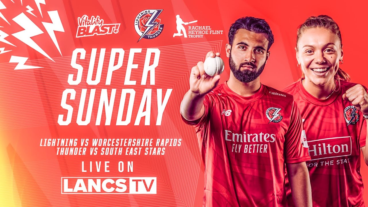 🔴 LIVE: Lancashire Lightning vs Worcestershire Rapids | Vitality Blast ...