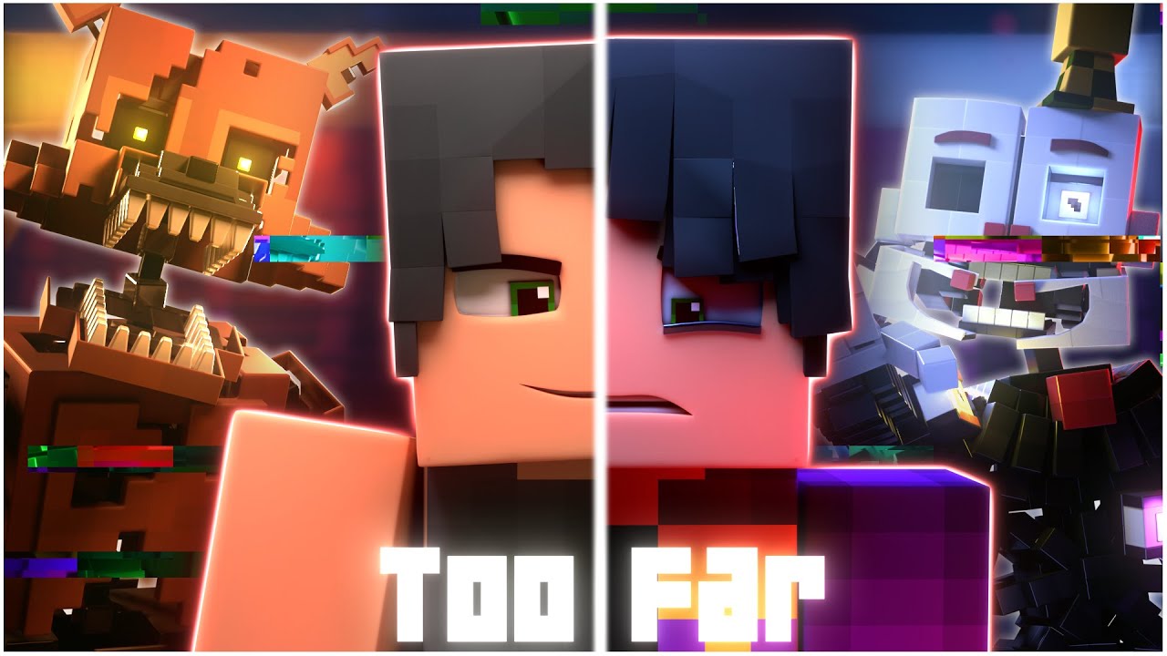 "Too Far" | FNAF Minecraft Animated Music Video | Song By @CK9C - YouTube