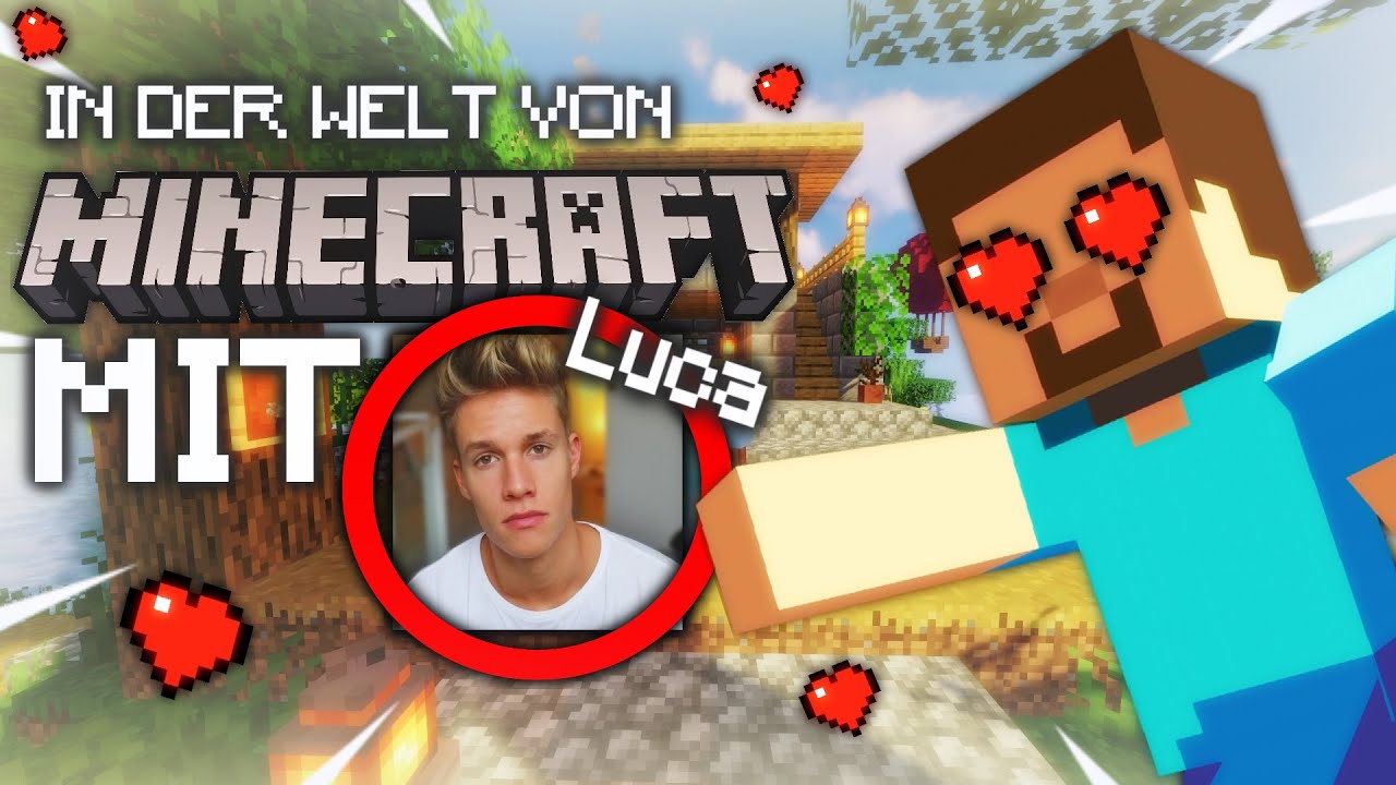 Ich BIN in Der WELT VON (Minecraft mit Luca)😲🔥?! - YouTube