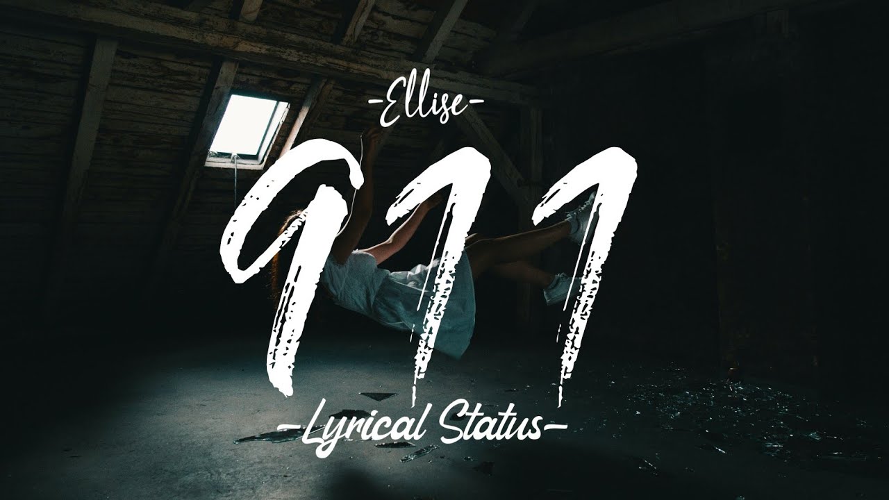 Nine One One status (911) | Ellise | English Song Status | KPE a.k.a ...