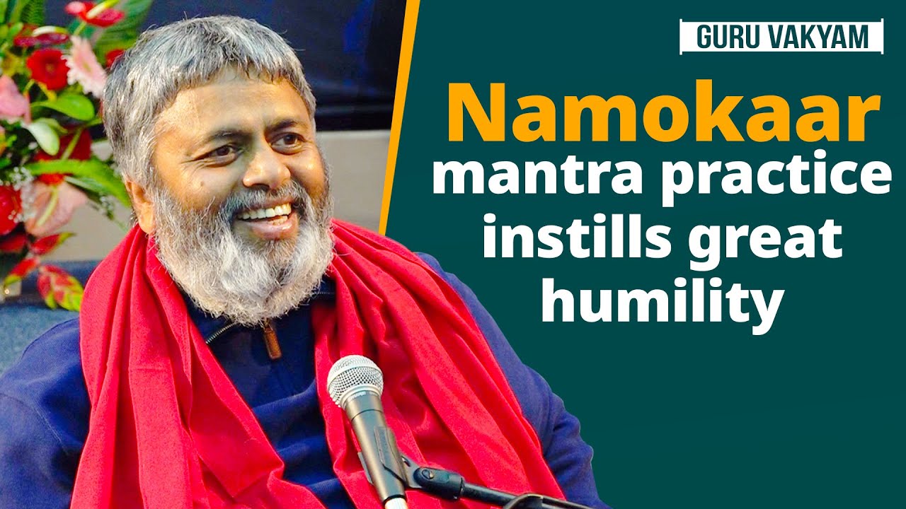 Guru Vakyam English, Episode 862 : Namokaar mantra practice instills ...