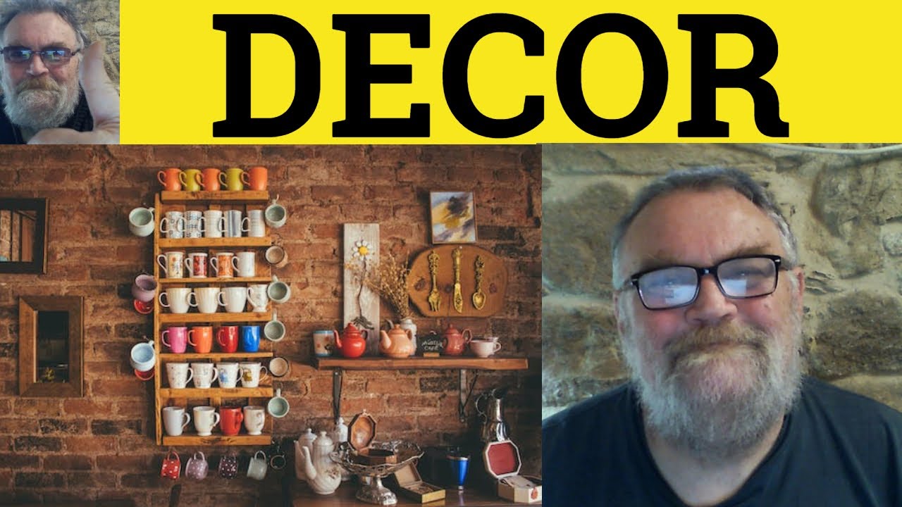 🔵 Decor Meaning - Décor Examples - Decor Defined - French in English ...