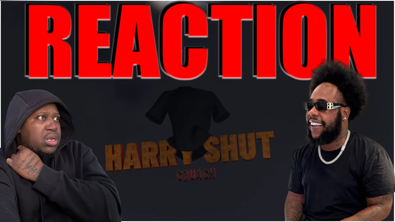 Squash - Harry Shut (Official Music Video) 𝐑𝐄𝐀𝐂𝐓𝐈𝐎𝐍 - YouTube