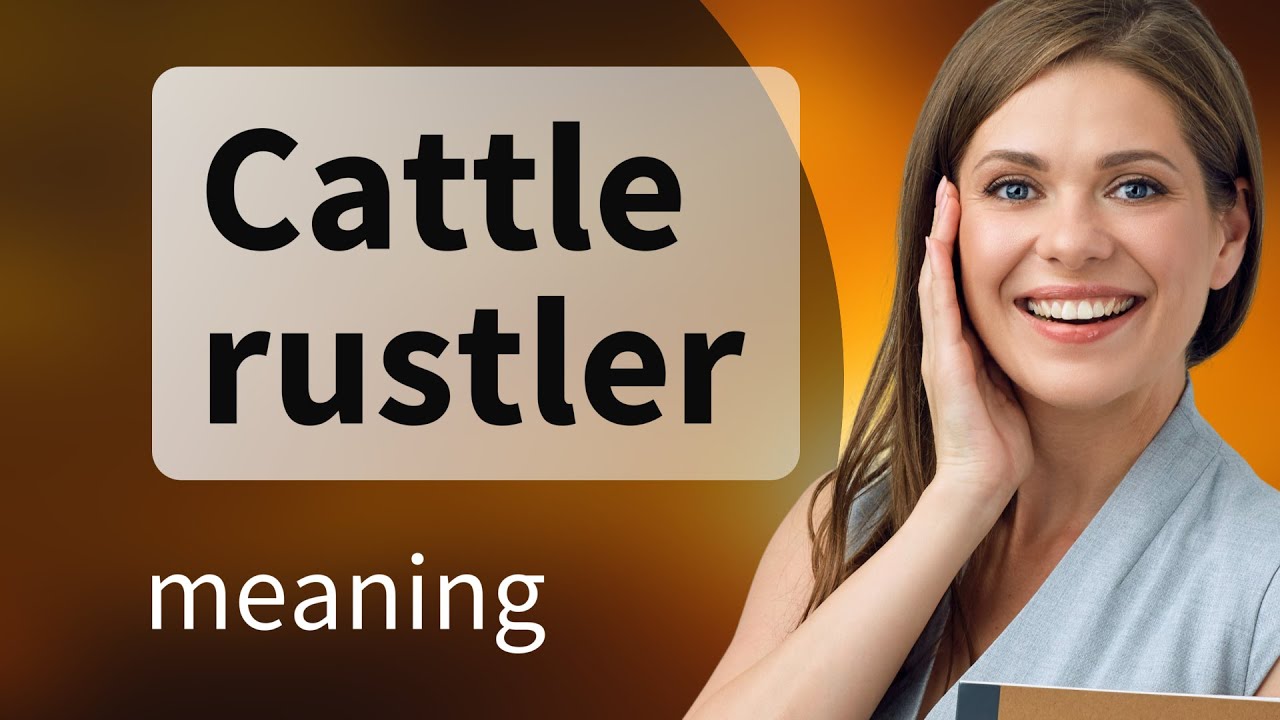 Understanding "Cattle Rustler": A Journey into English Idioms - YouTube