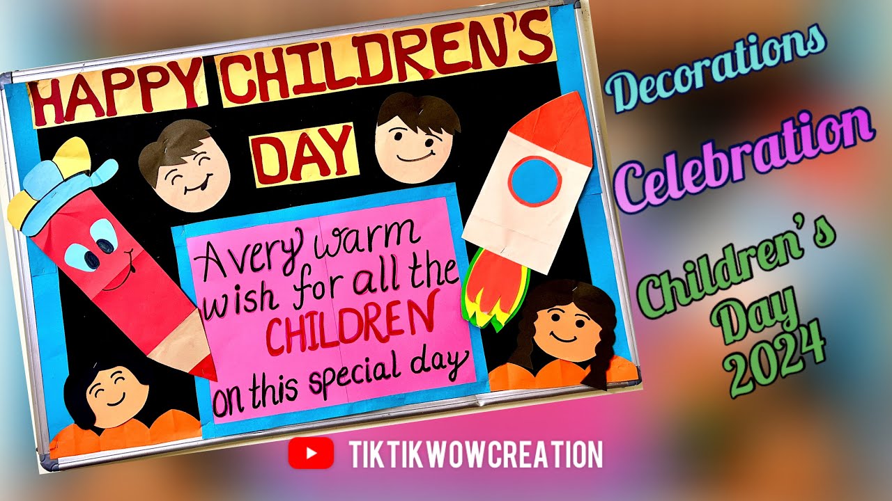 Children's Day Bulletin Board Decoration Ideas | Children's Day School ...