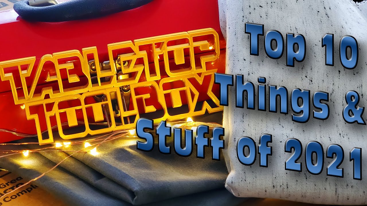 Tabletop Toolbox - Top 10 "Things & Stuff" of 2021! - YouTube