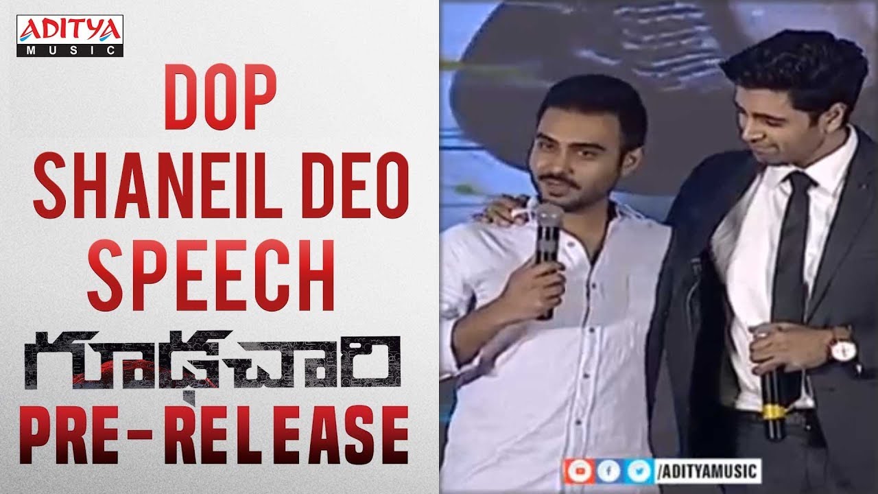 DOP Shaneil Deo Speech @ Goodachari Pre-Release Event | Adivi Sesh ...
