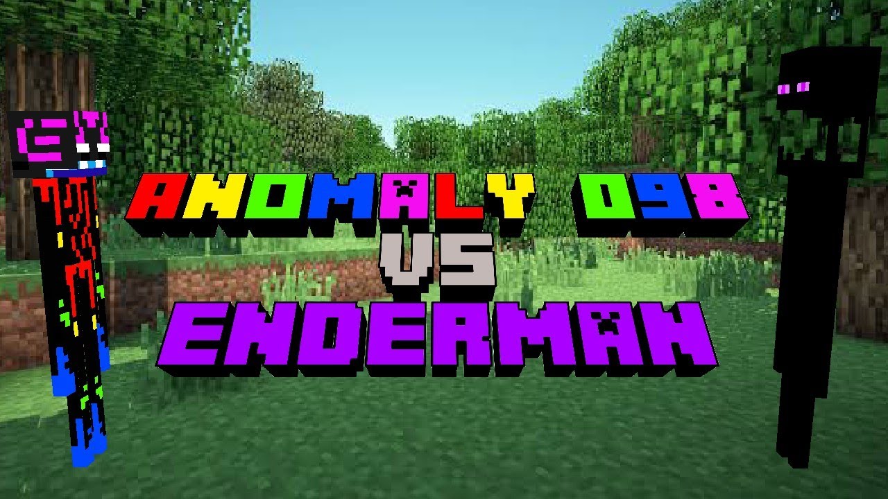 Minecraft: Anomaly 098 VS Enderman - YouTube