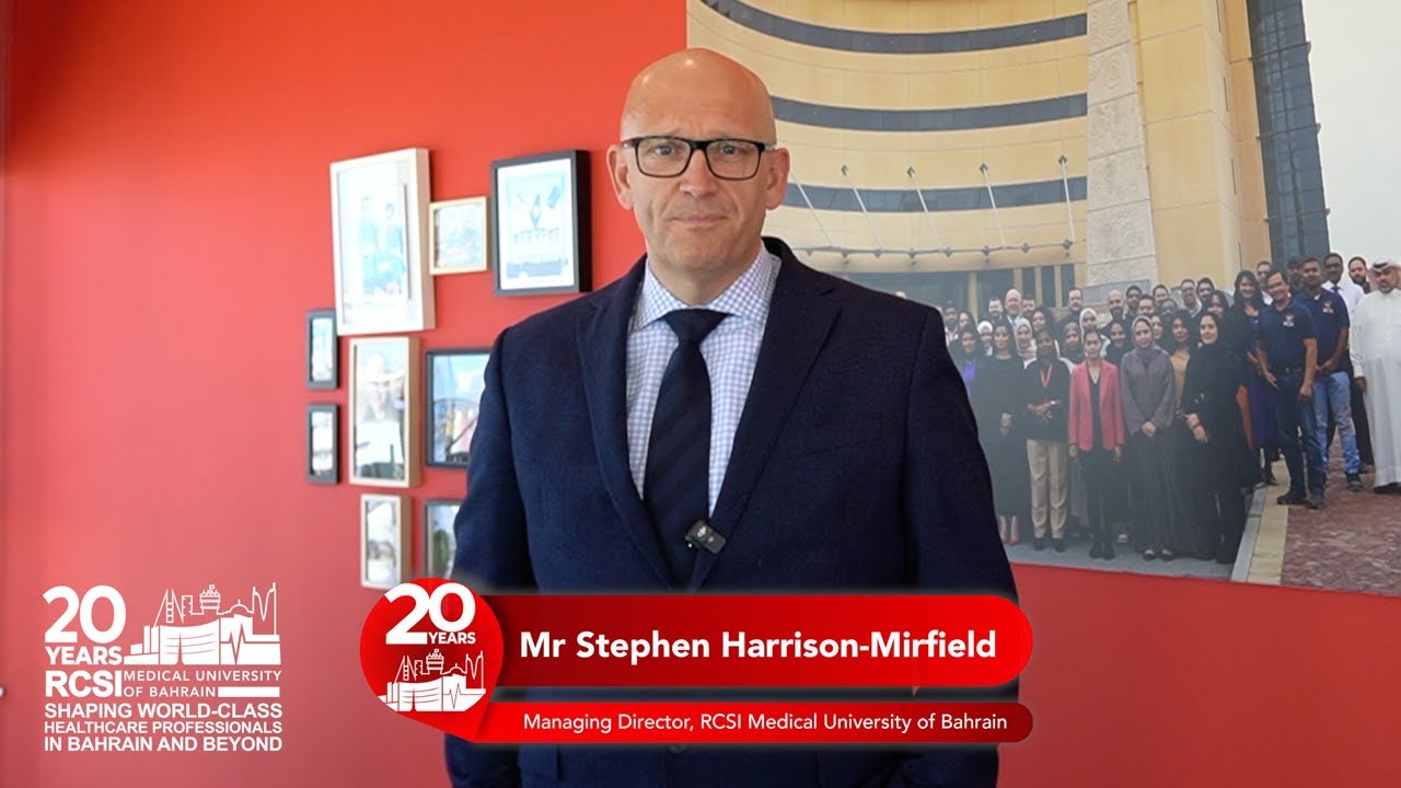 RCSI Bahrain 20th Anniversary - Message from Mr Stephen Harrison-Mirfield - YouTube