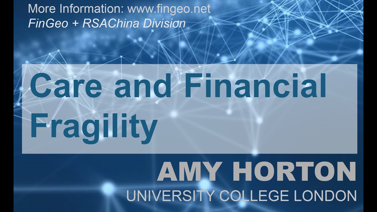 Amy Horton - Care and financial fragility. FINGEO Virtual Seminar - YouTube