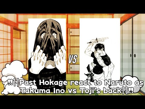 Past Hokage react to Naruto as Takuma Ino vs Toji is back - Jujutsu ...