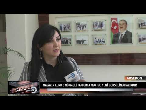 07 09 2021 DTV MASAZIR KƏND 5 NÖMRƏLİ TAM ORTA MƏKTƏB YENİ DƏRS İLİNƏ HAZIRDIR
