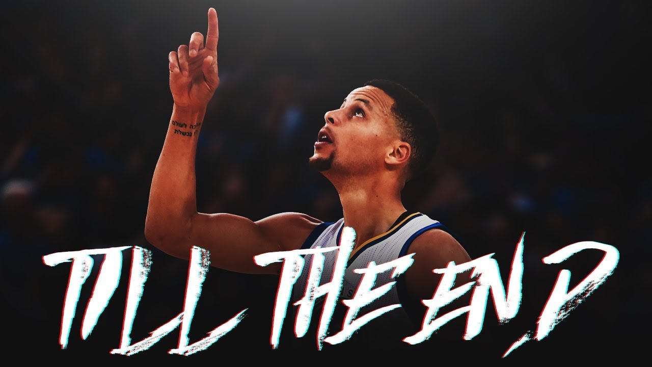 Stephen Curry - 'Till The End' ᴴᴰ - YouTube