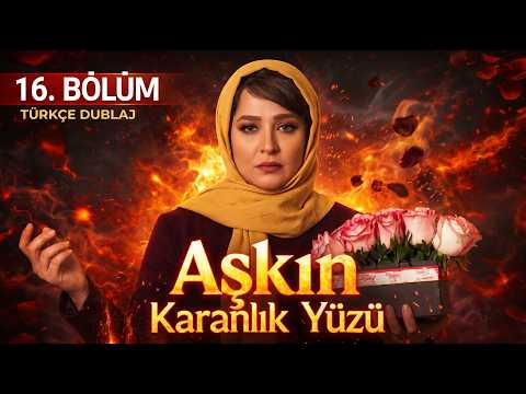 Aşkın Karanlık Yüzü 16. Bölüm | İran Dizisi Türkçe Dublaj