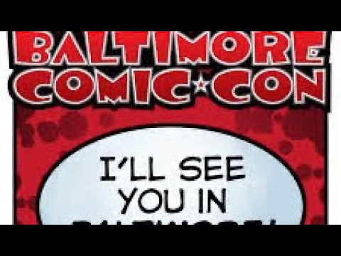 Baltimore Comic Con 2023 - YouTube