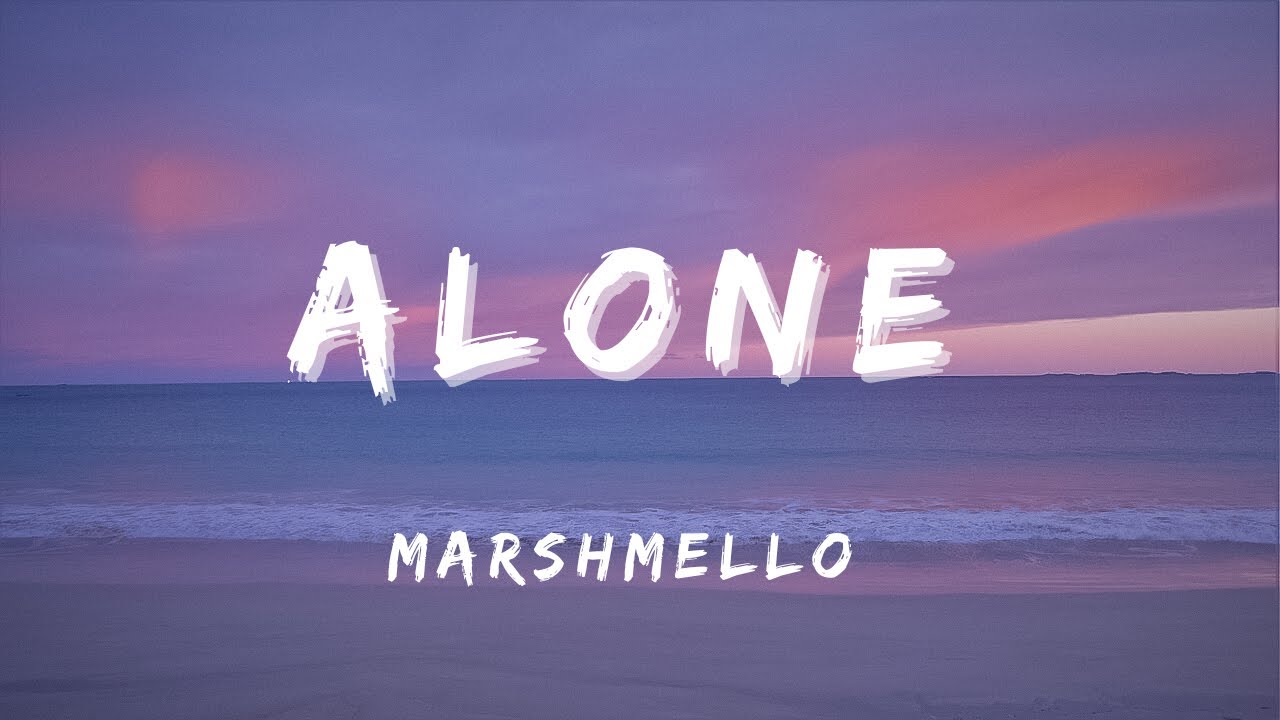 Marshmello - Alone (Lyrics) - YouTube