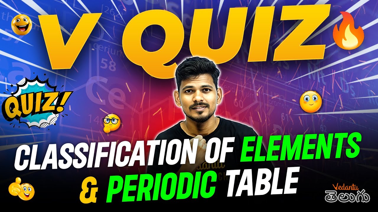 Class 10 | Classification of elements & periodic table, Ajay Jummidi ...