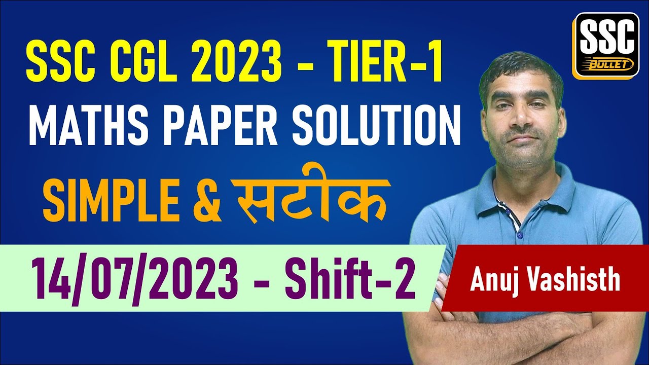 SSC-CGL 2023 Math Paper Solution (Tier-1 14 July 2023 Shift 2) | Maths ...