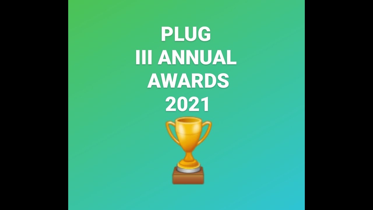 PLUG AWARDS III ANNUAL 2021 - YouTube