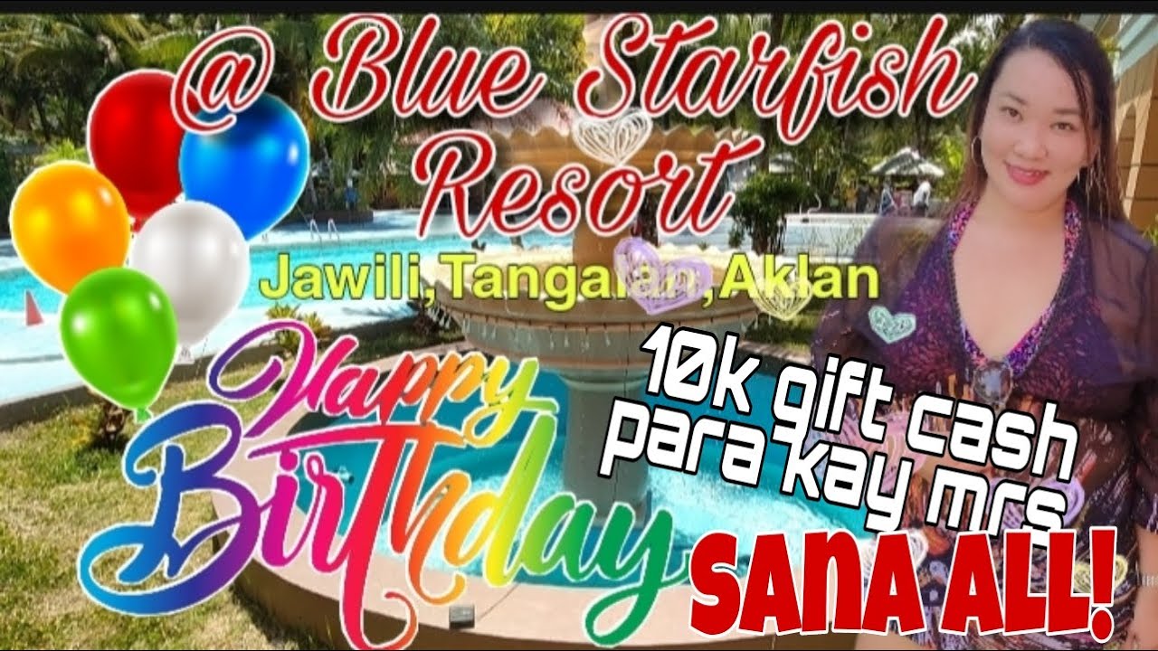 BLUE STARFISH RESORT JAWILI TANGALAN AKLAN | HAPPIEST BIRTHDAY PARA KAY ...
