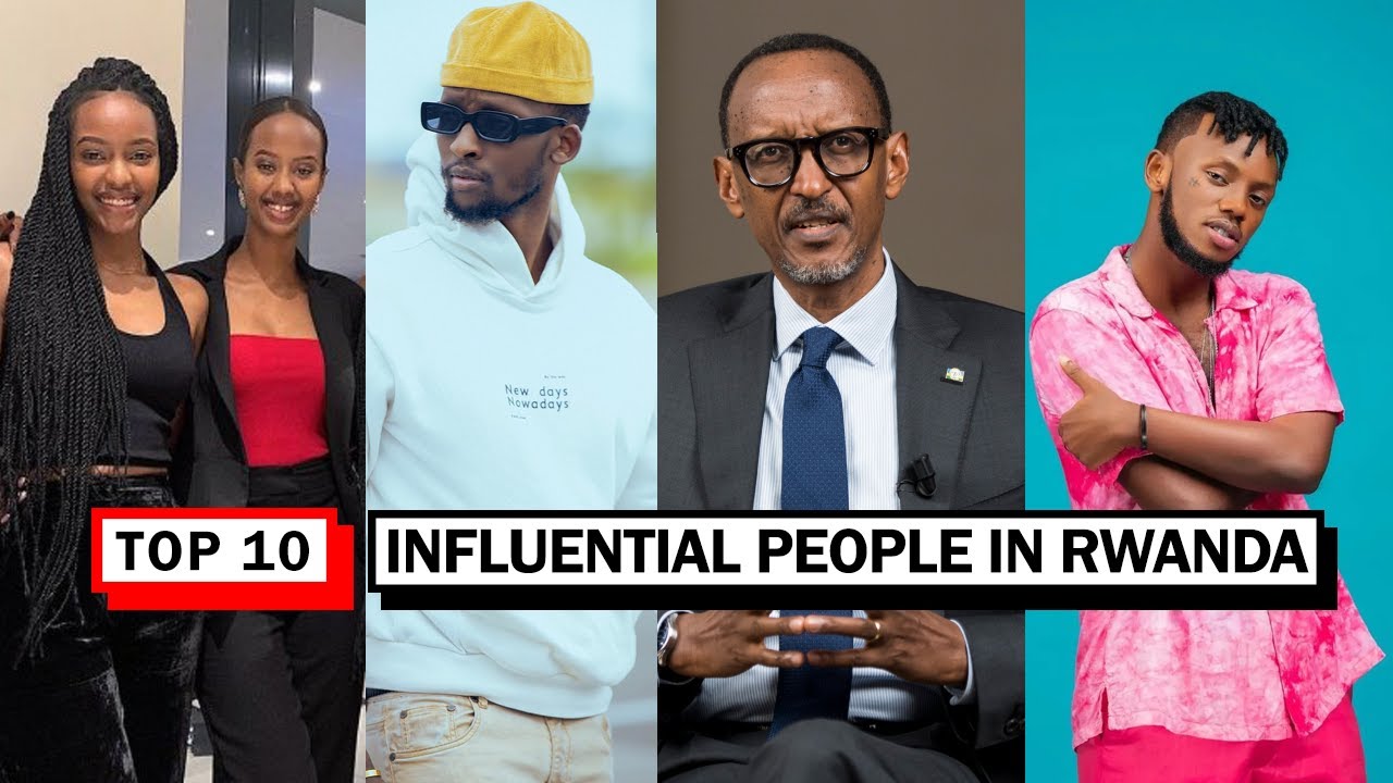 Top 10 MOST Influential People in RWANDA in 2025 - YouTube