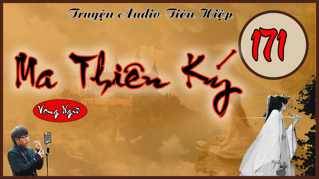MA THIÊN KÝ [TẬP 171]: TRUNG TÂM BÍ CÁNH | Truyện Tiên Hiệp hay nhất ...