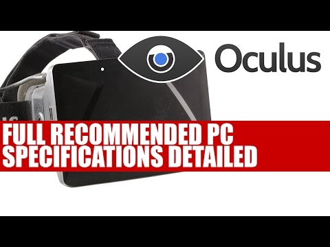 Oculus Rift Full Recommended PC Specifications Revealed | Details