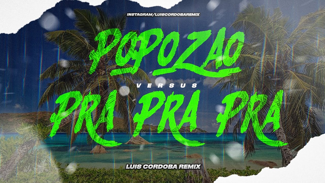 TREMENDO POPOZAO Vs. PRA PRA PRA 🔥 (REMIX/ TIKTOK) LUIS CORDOBA REMIX ...