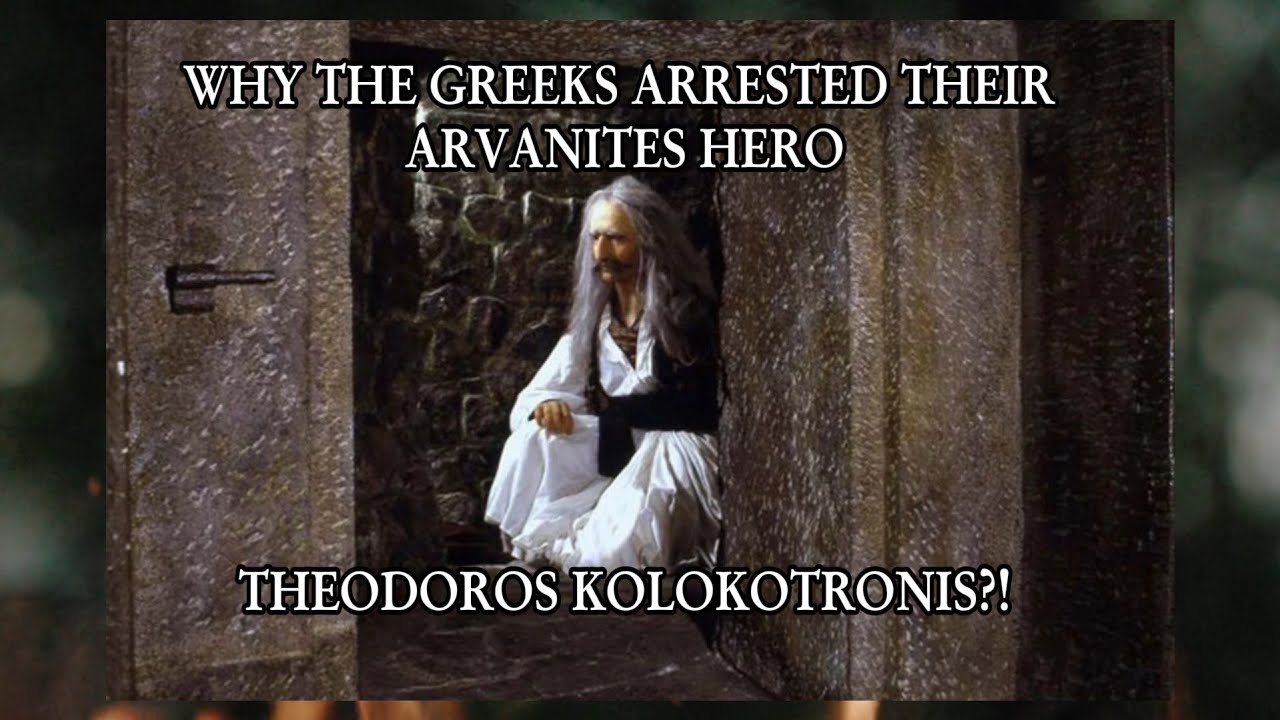Why The Greeks Arrested Their Arvanites hero Theodoros Kolokotronis ...