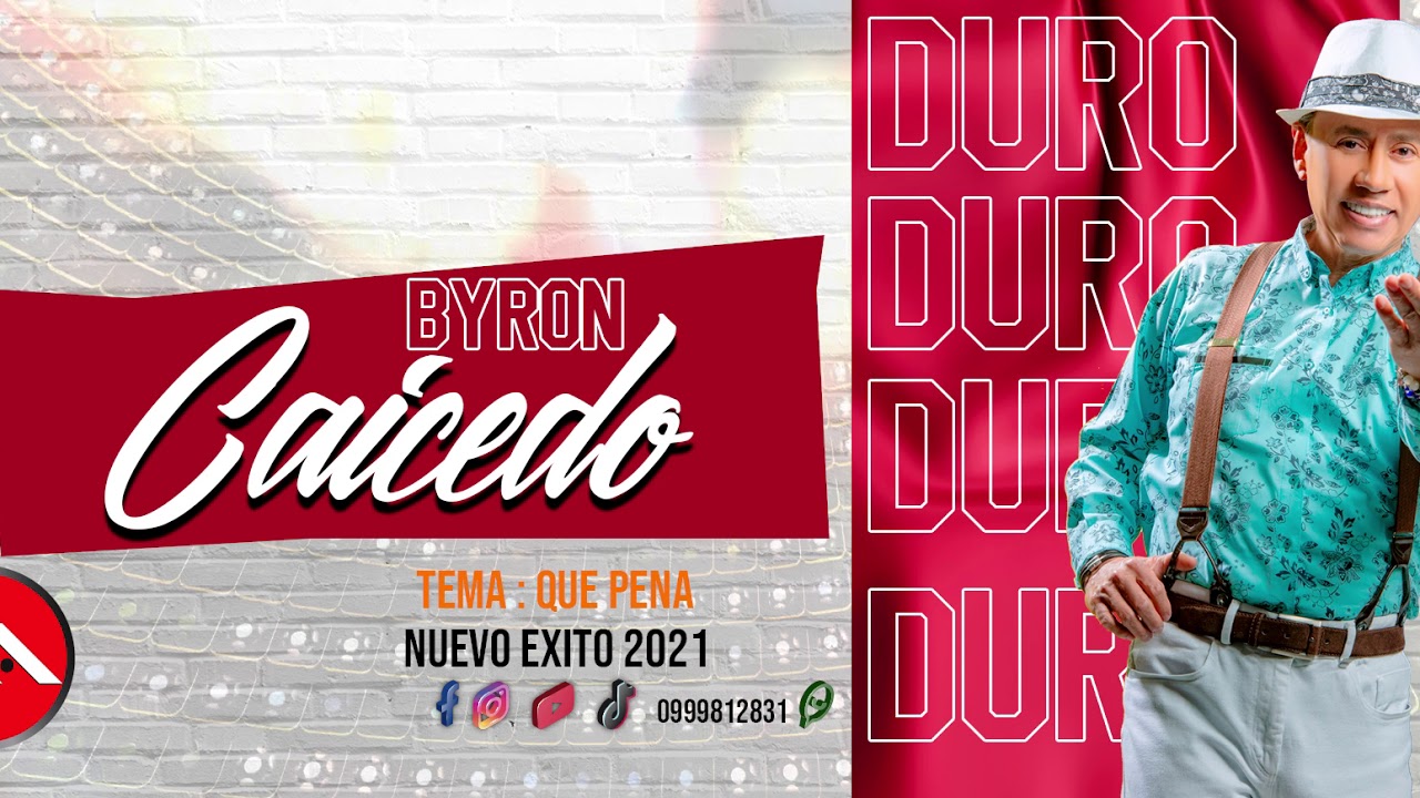 BAYRON CAICEDO QUE PENA EXITO 2021 - YouTube