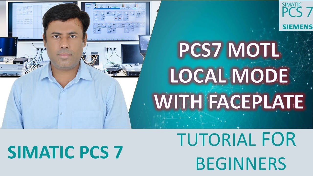 4- Siemens PCS7 V9.1 Tutorial: MOTL Local Mode with Faceplate: Beginner ...