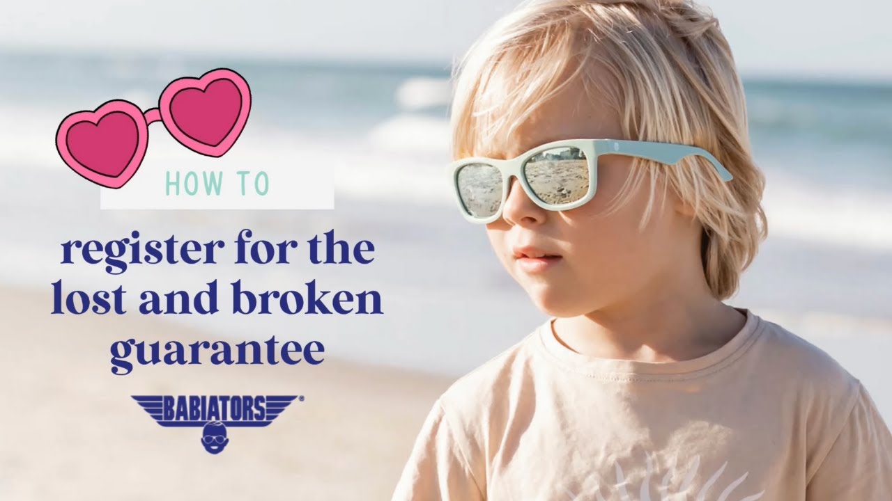 Babiators Lost or Broken Guarantee - YouTube