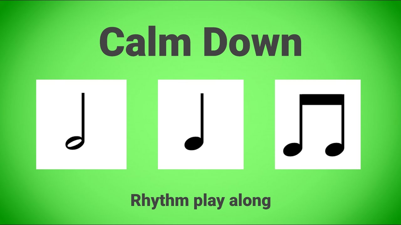 Calm Down - rhythm play along - YouTube